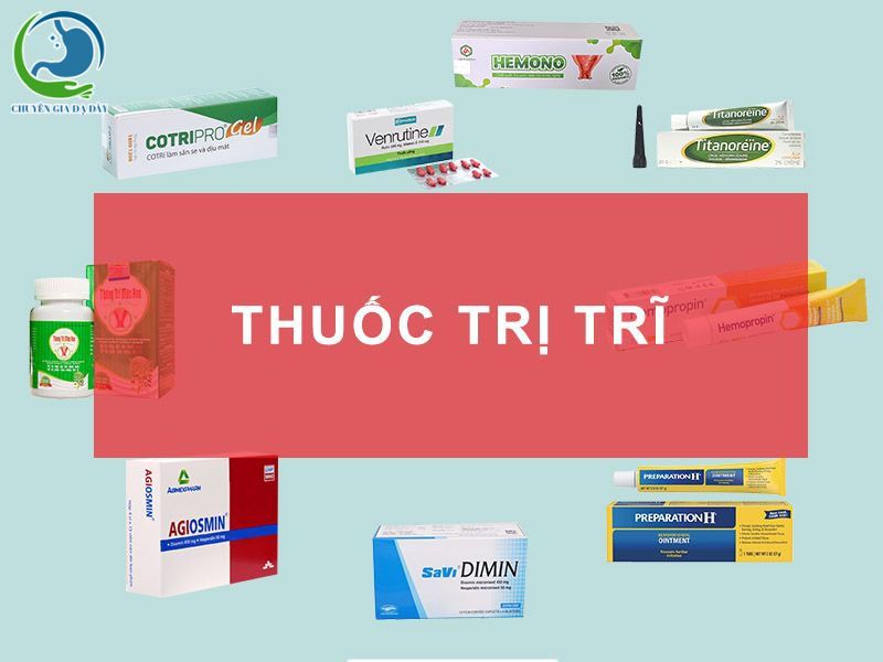[Bác sĩ khuyên dùng] 16 thuốc chữa trị bệnh trĩ tốt nhất hiện nay